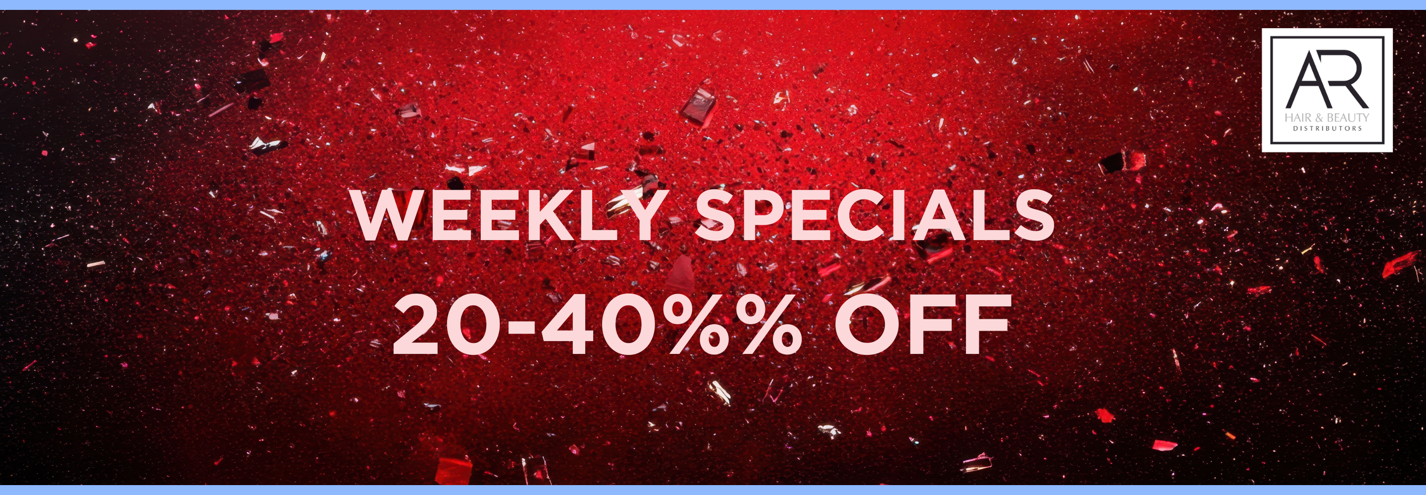 Weekly Specials — AR Distributors